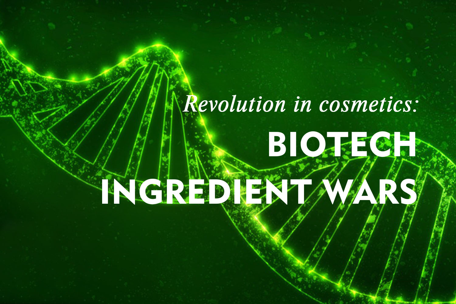 Biotechnology In Cosmetics | A Revolution in Beauty